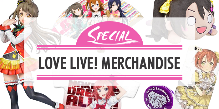 10 Love Live! Merchandise to Get You on the "Top 20" List | FROM JAPAN Blog